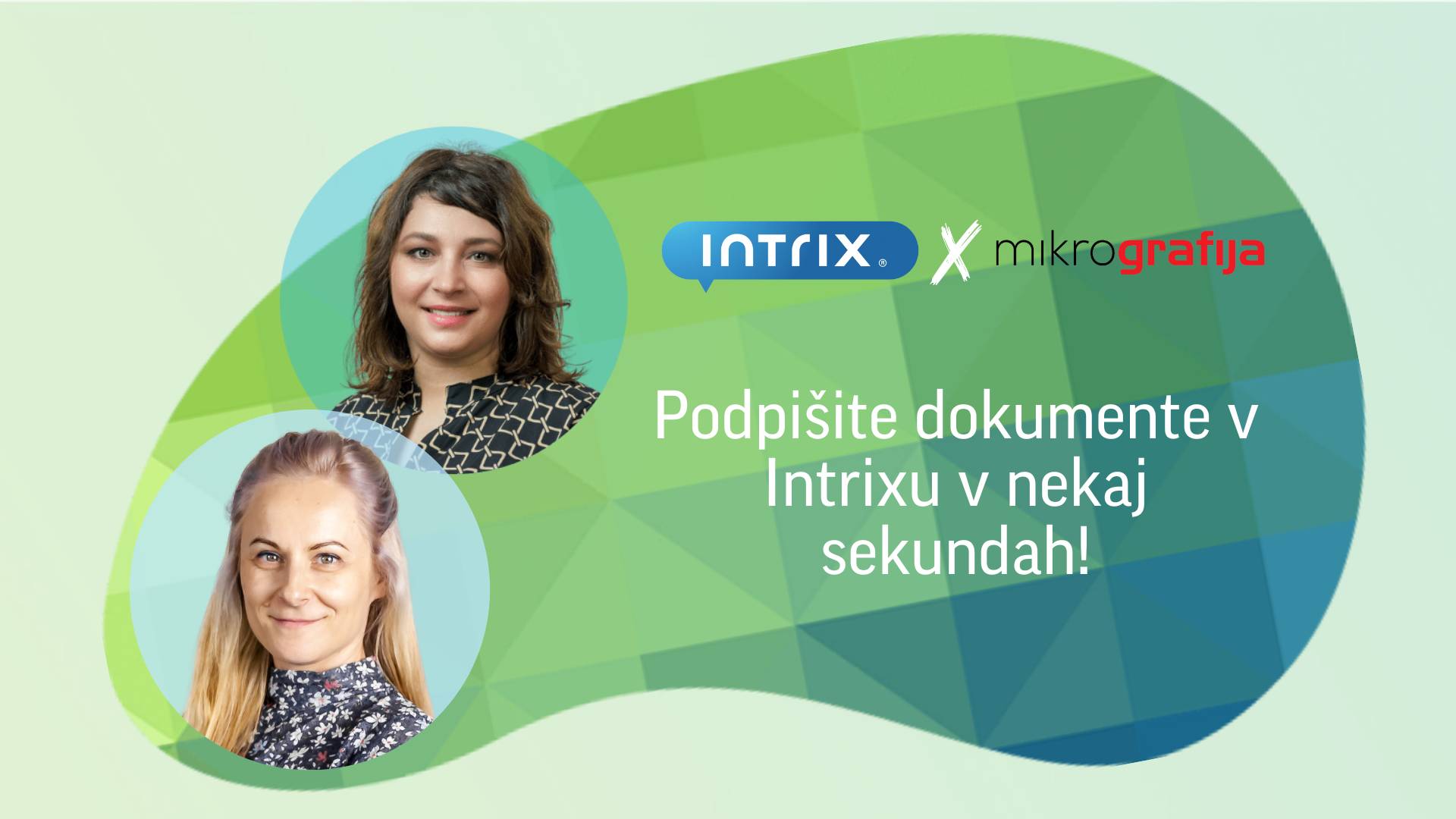 Elektronsko podpisovanje dokumentov v nekaj sekundah - INTRIX Webinar